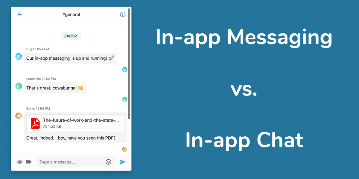 Defined: In-app Messaging vs. In-app Chat Defined: In-app Messaging vs. In-app Chat